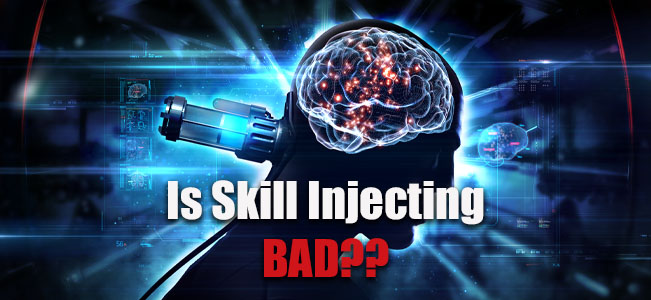 Is Using Skill Injectors Bad?